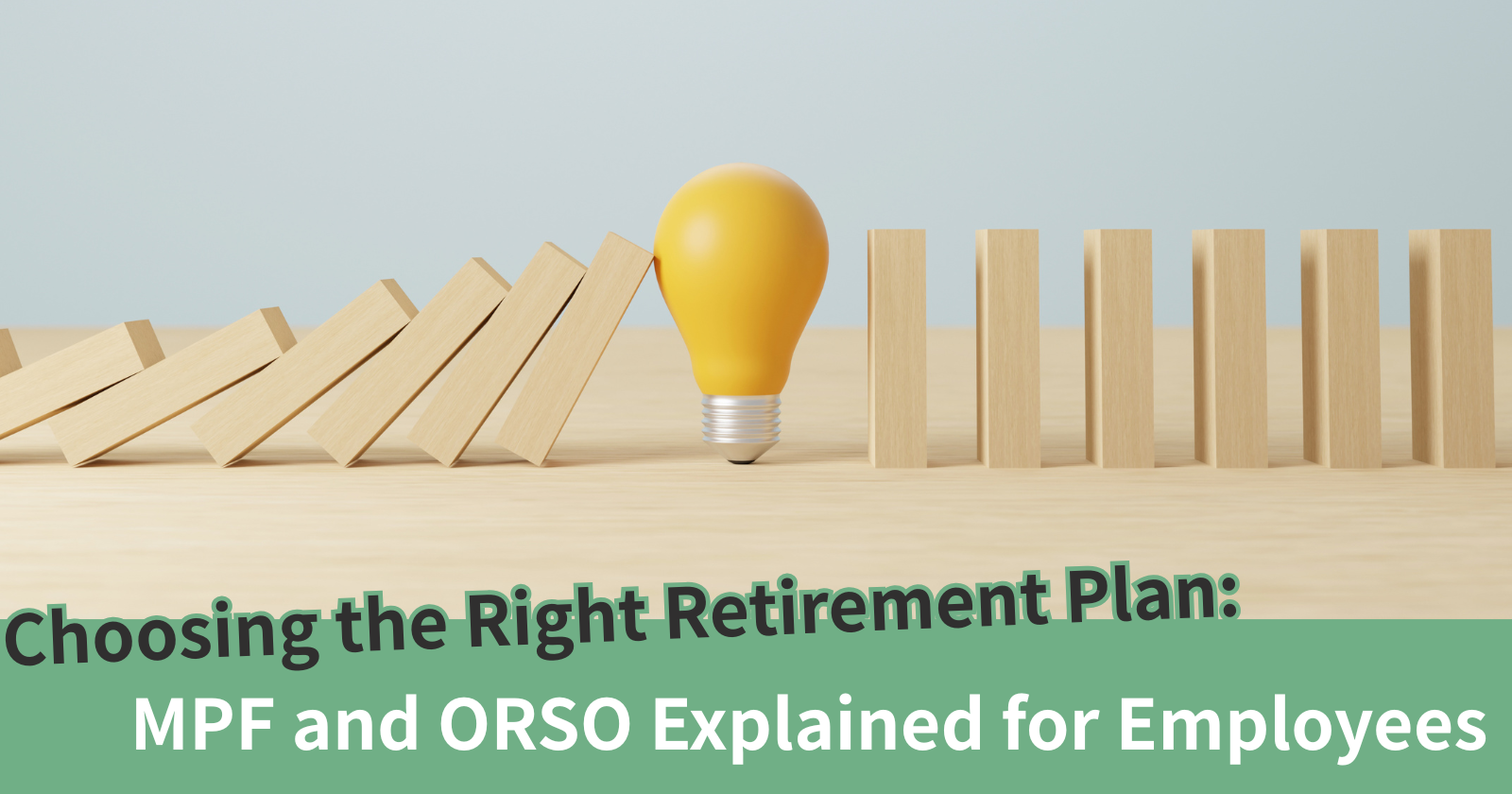 Choosing the Right Retirement Plan: MPF and ORSO Explained for Employees - BCTHK